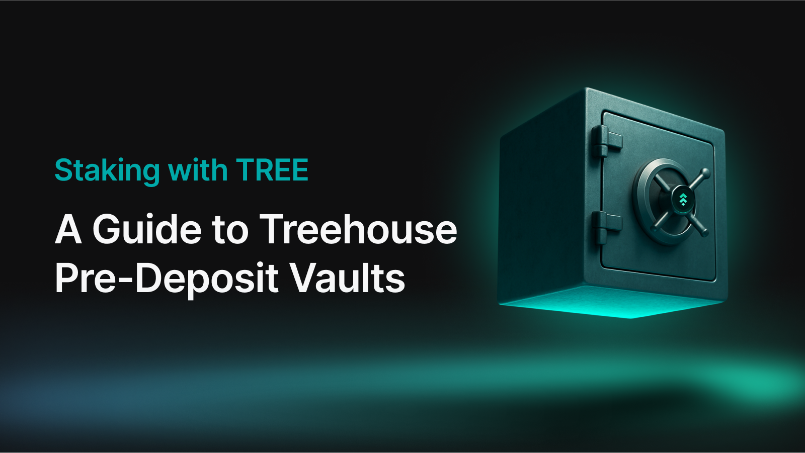 Staking with TREE: A Guide to Treehouse Pre-Deposit Vaults
